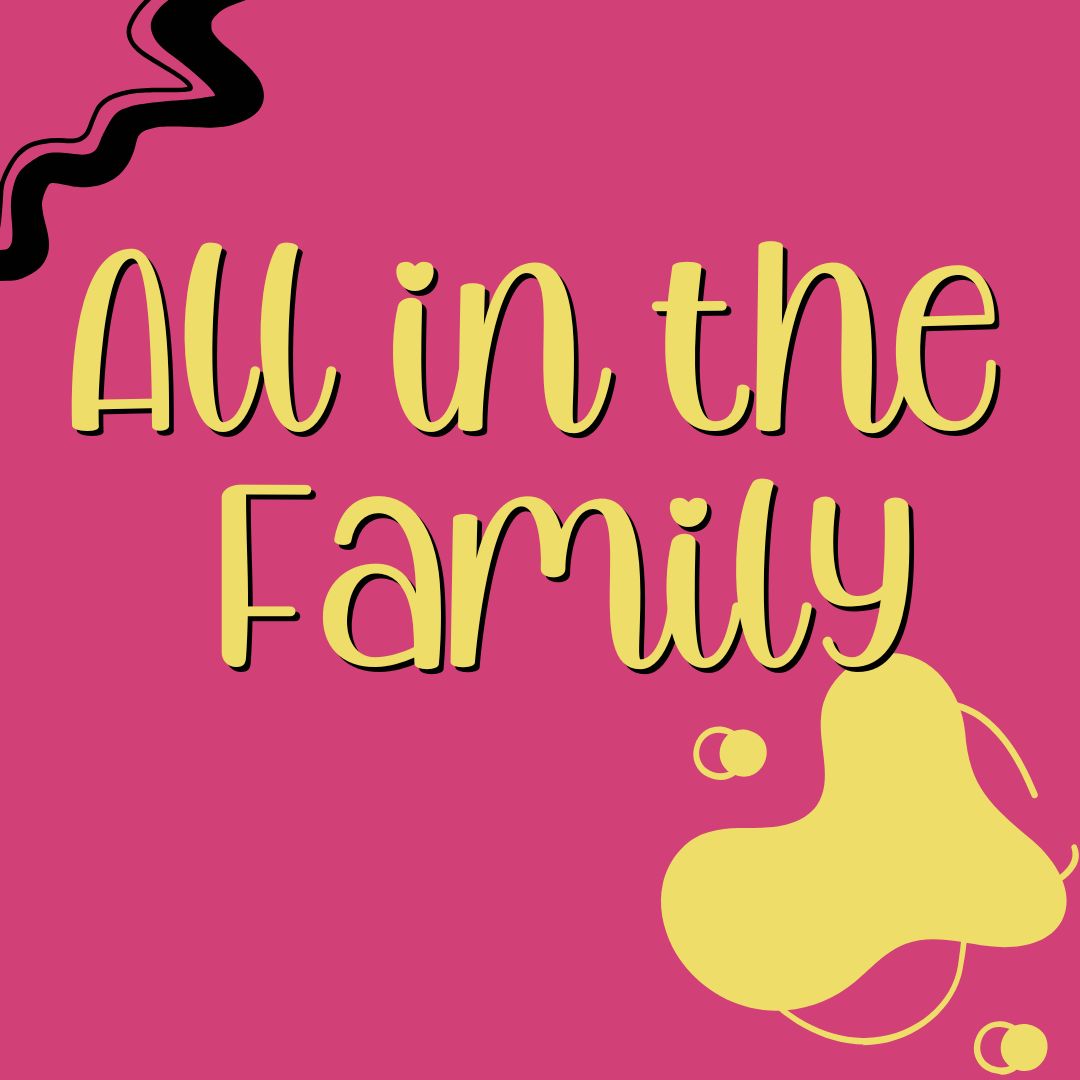 All in the Family – Hazel Eyes Designs